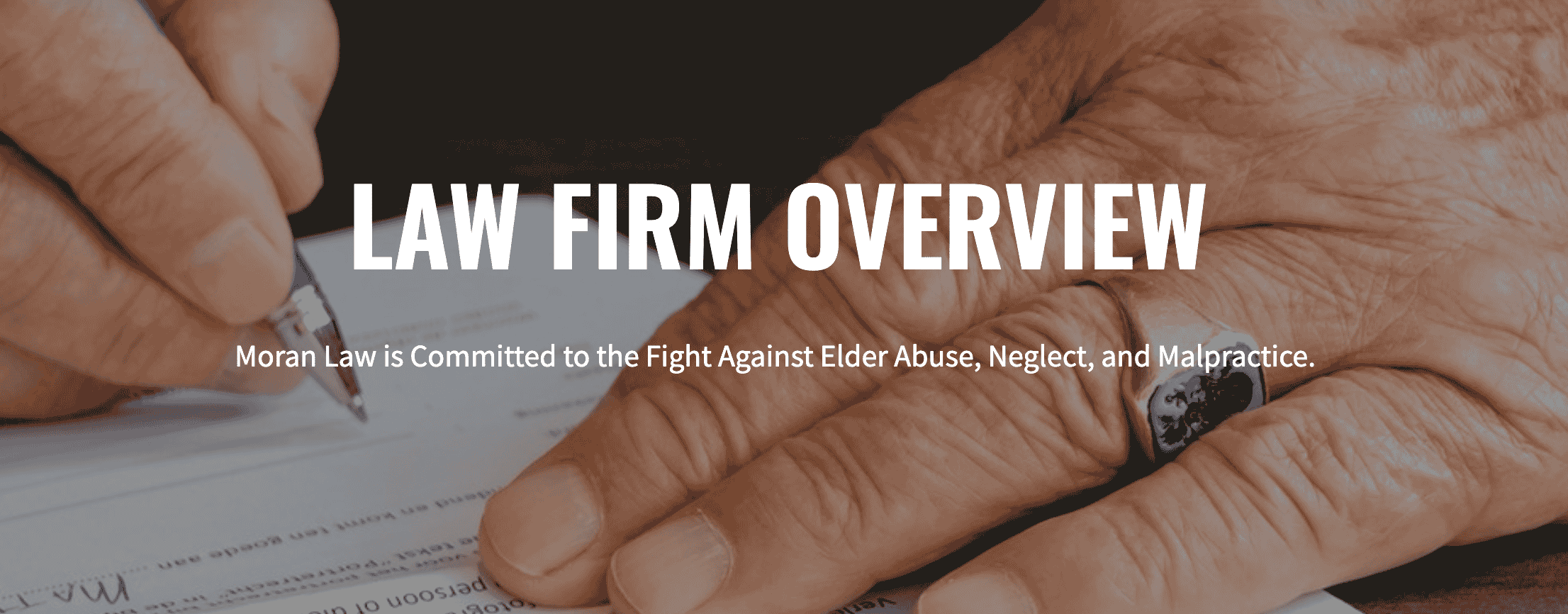 Law Firm Overview - Moran Law - Elder Abuse Lawyers